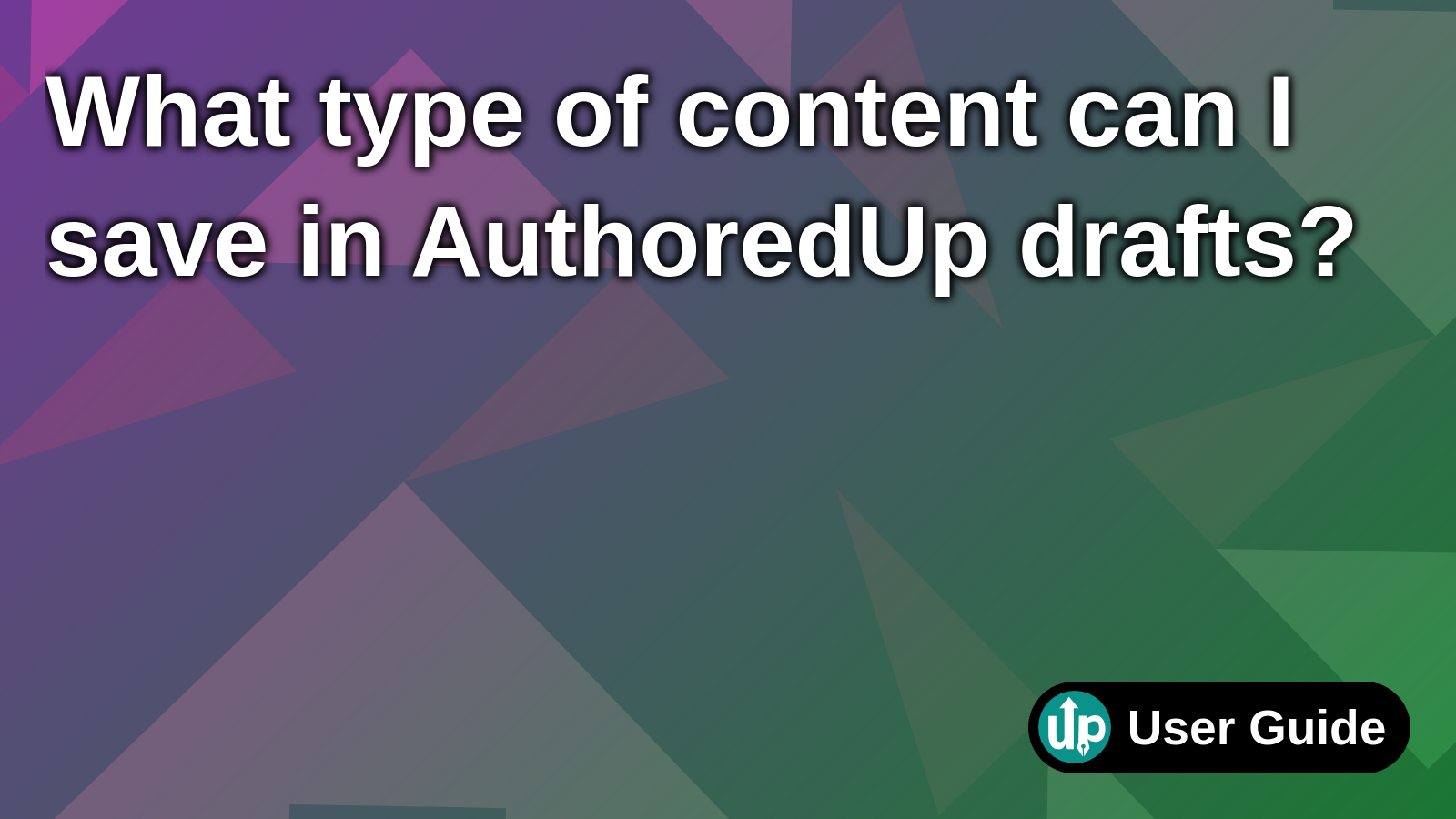 What type of content can I save in AuthoredUp drafts? | User guide | AuthoredUp