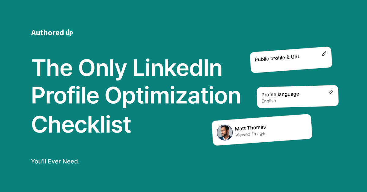 The Only LinkedIn Profile Optimization Checklist You'll Ever Need ... The Only LinkedIn Profile Optimization Checklist You'll Ever Need ...