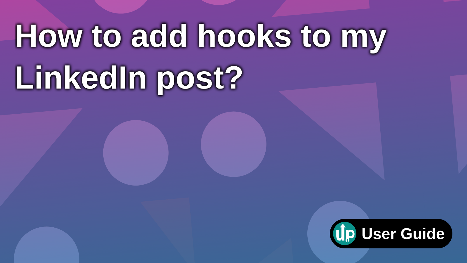 How to add hooks to my LinkedIn post? | User guide | AuthoredUp