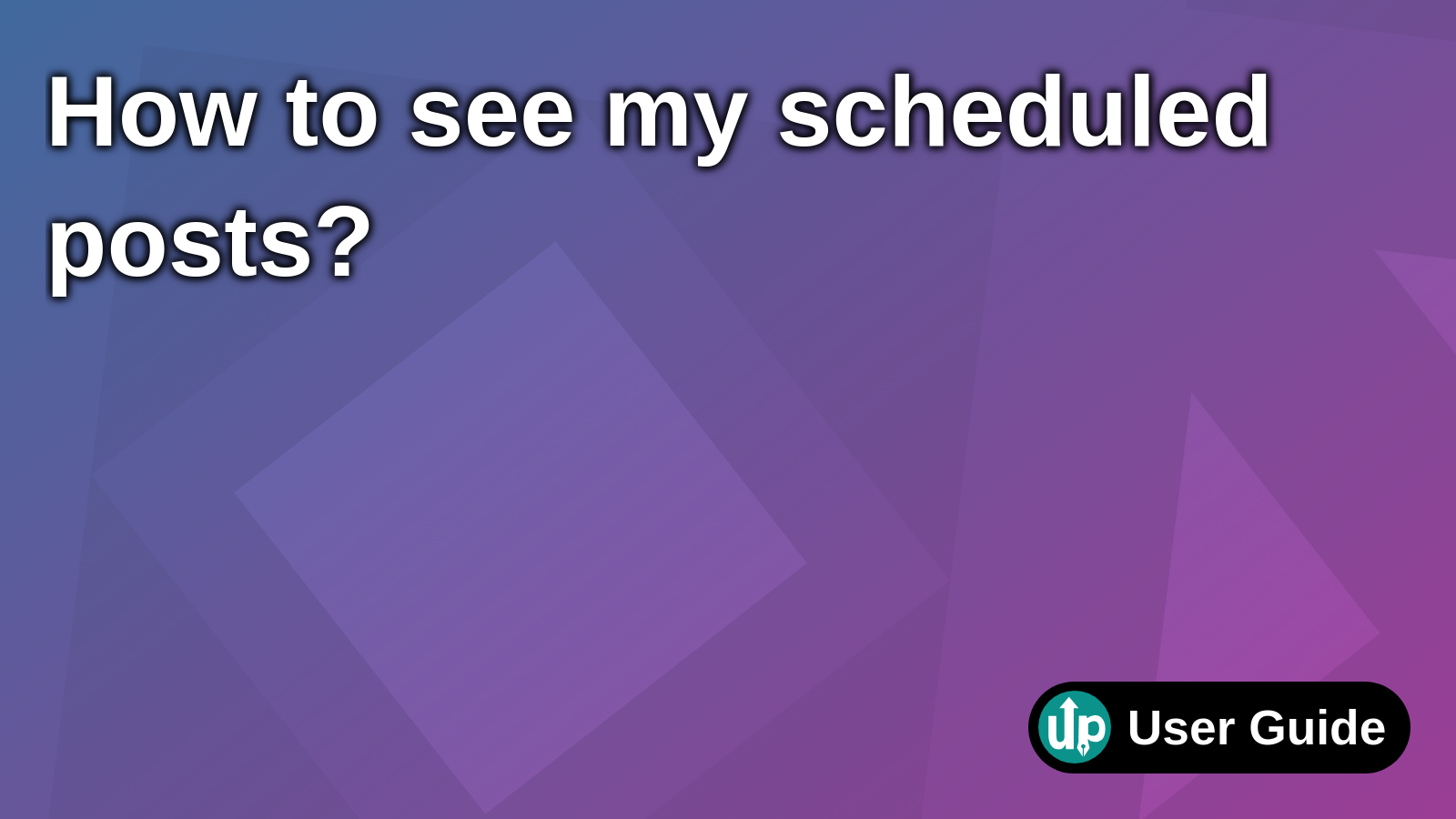 How to see my scheduled posts? | User guide | AuthoredUp