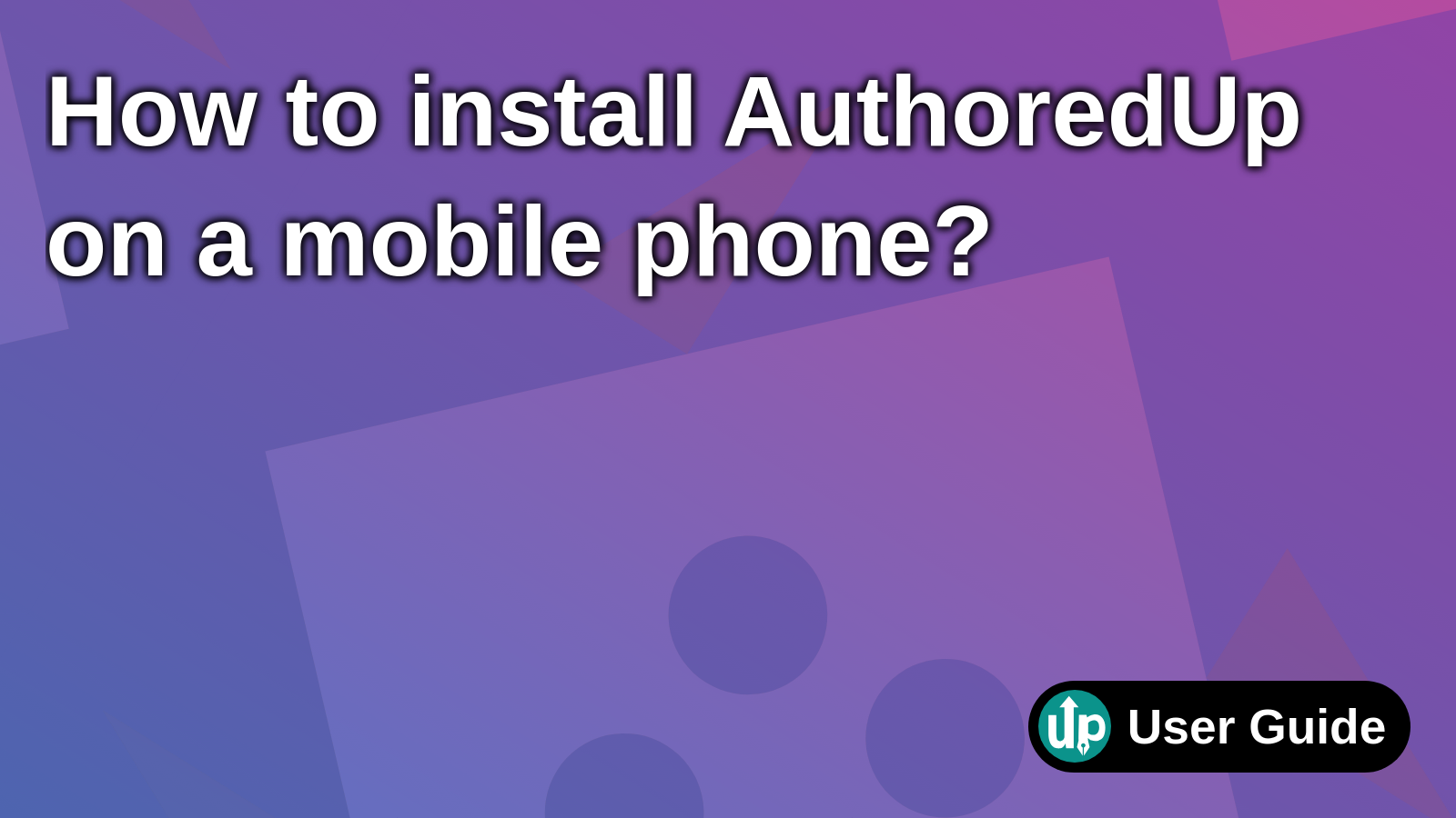 How to install AuthoredUp on a mobile phone? | User guide | AuthoredUp