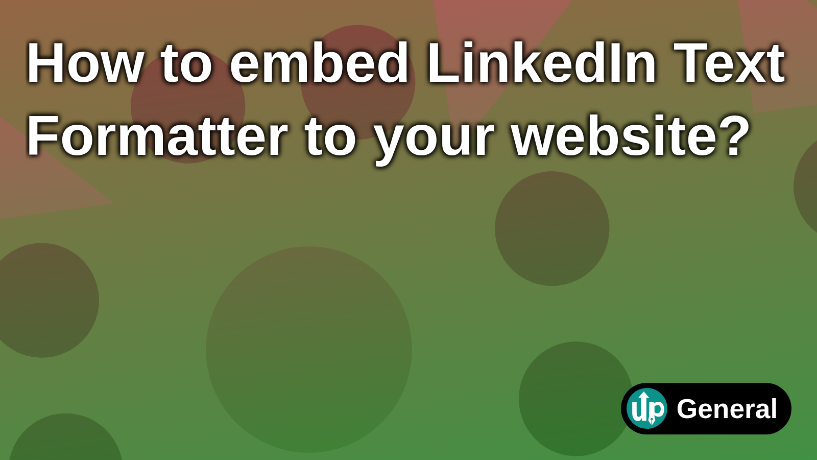 How to embed LinkedIn Text Formatter to your website? | General ...