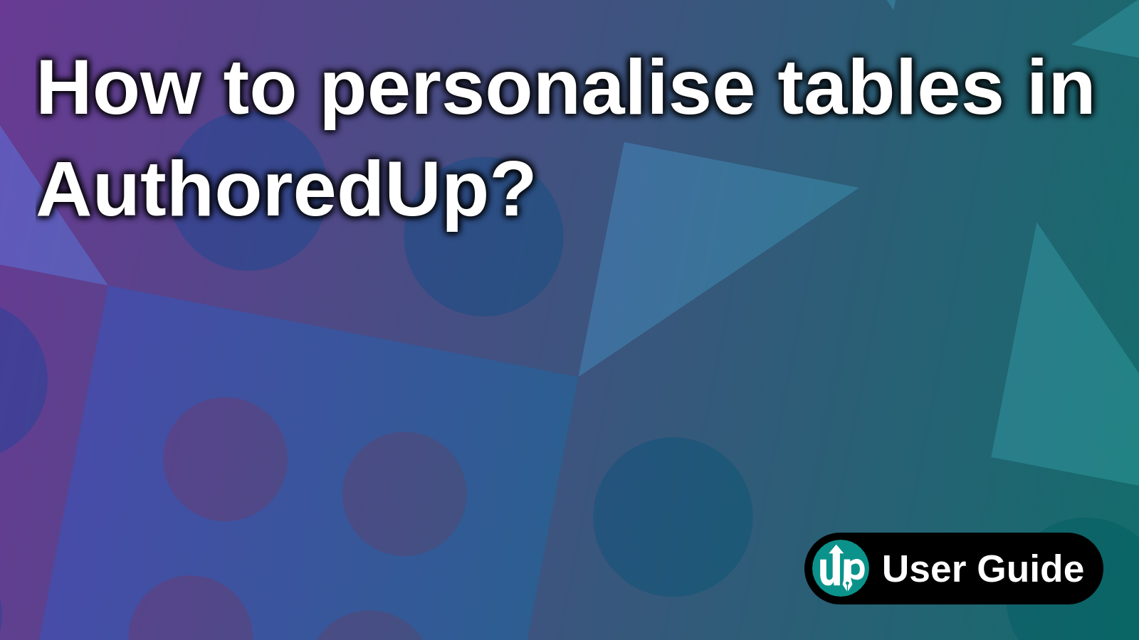 How to personalise tables in AuthoredUp? | User guide | AuthoredUp