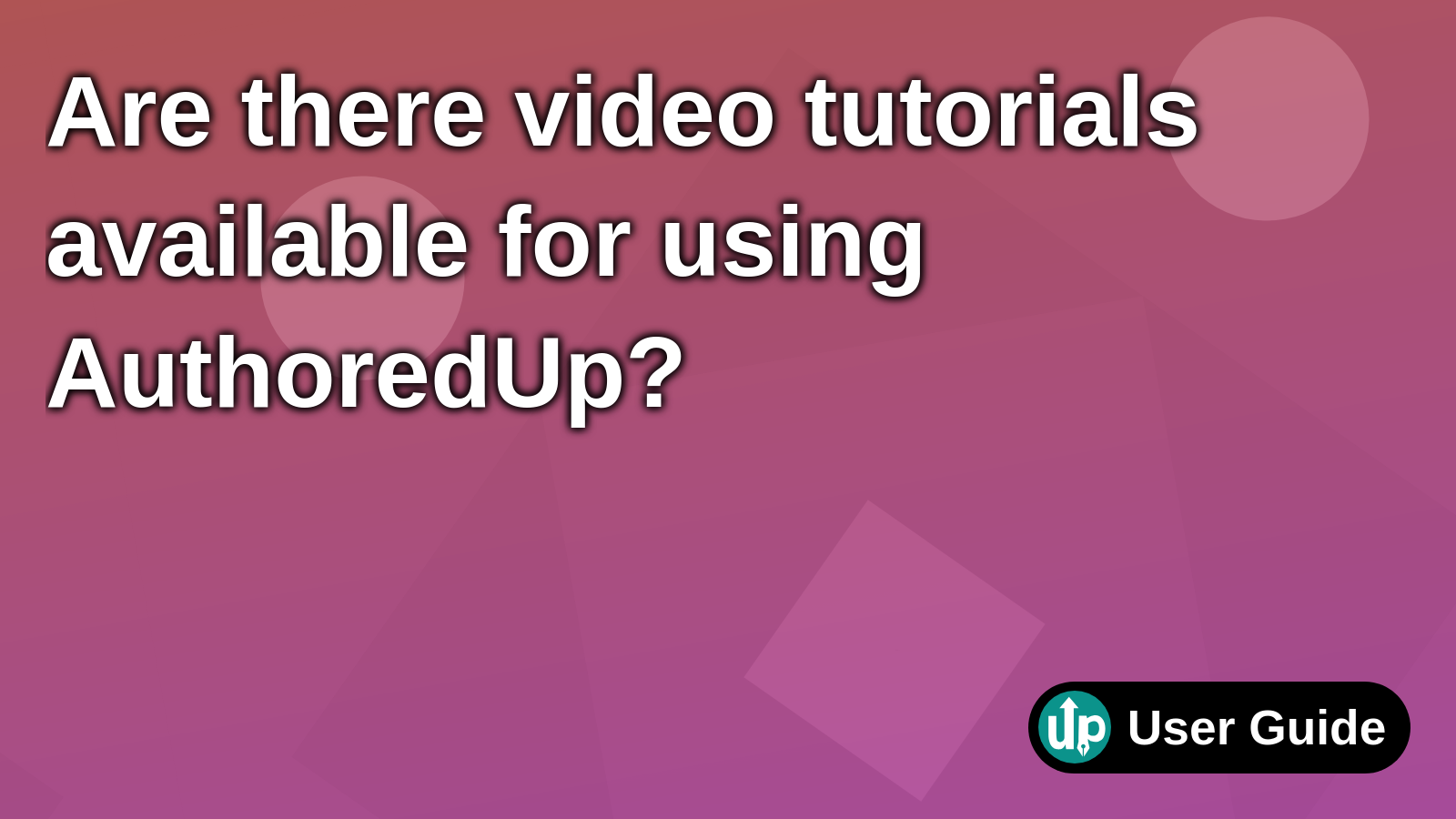 Are there video tutorials available for using AuthoredUp? | User guide | AuthoredUp
