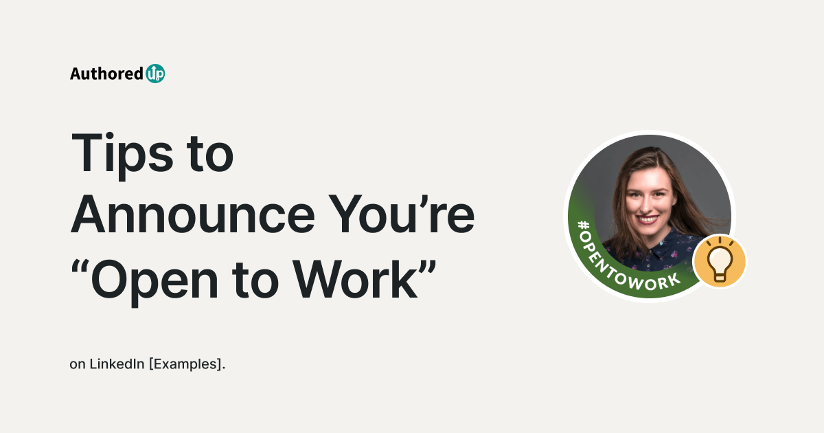 5 Tips To Announce You're "Open to Work" | AuthoredUp